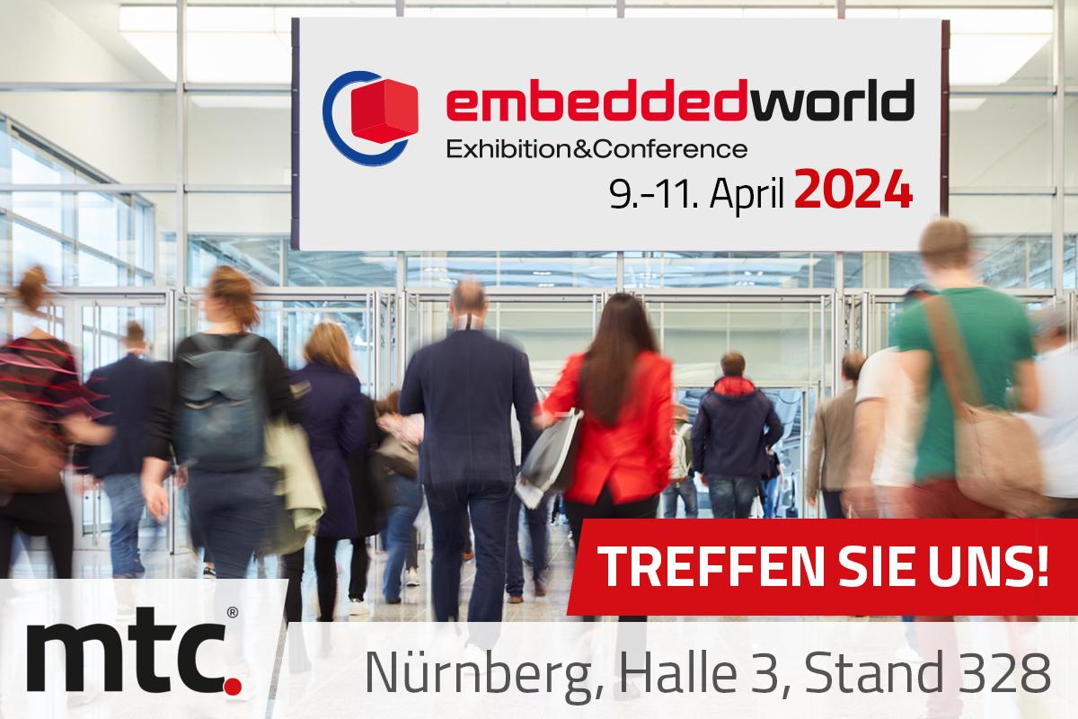 Save the date: MTC auf der Embedded World 2024 | MTC